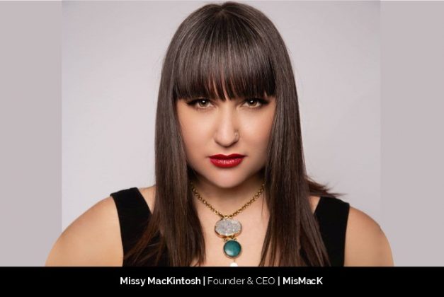 Missy MacKintosh: Re-Canvasing natural Beauty with MisMack! - CIO Views