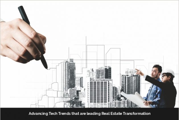 Advancing Tech Trends that are leading Real Estate Transformation | CIO ...