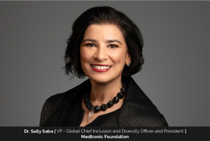 Dr. Sally Saba: Pioneering Inclusion & Diversity at Medtronic - CIO Views